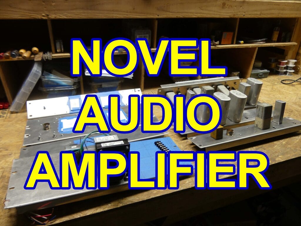 Developing the Most Novel Audio Amplifier in History - Invented by Eric ...